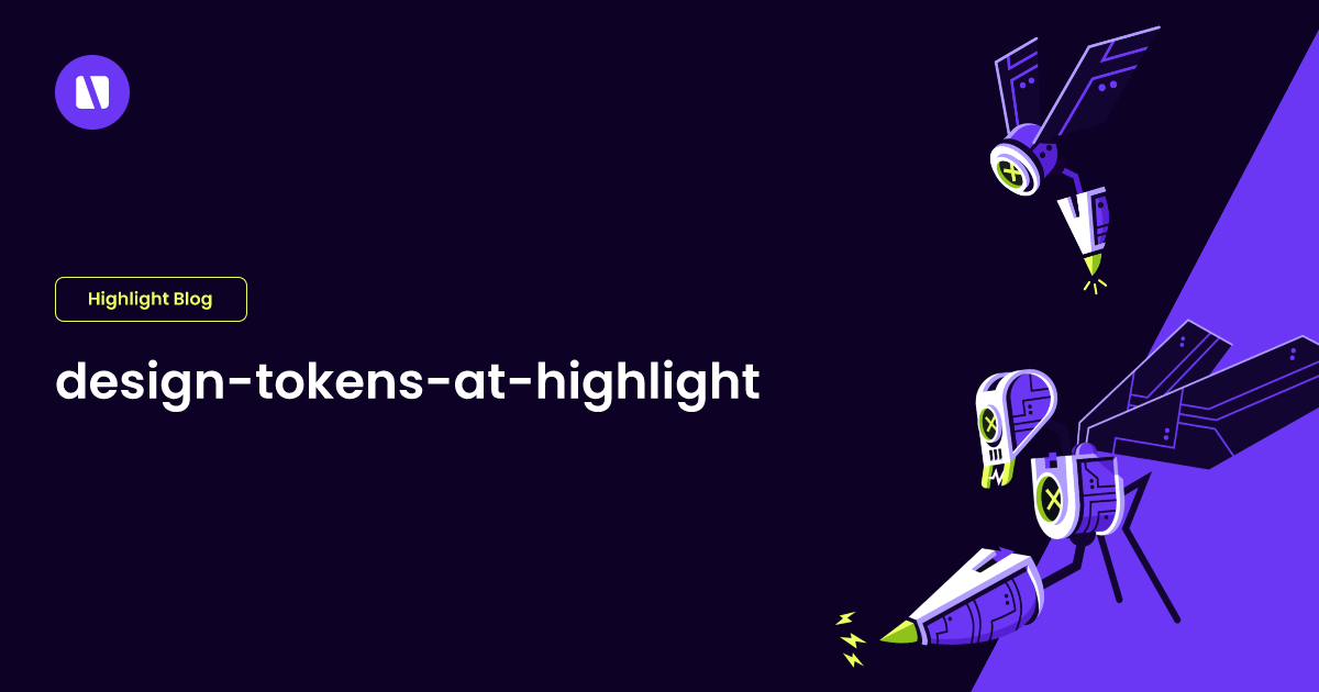 Managing our design tokens at Highlight